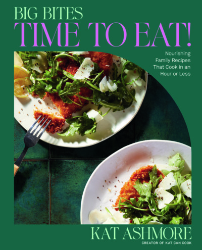 Big Bites: Time to Eat! - Kathleen Ashmore